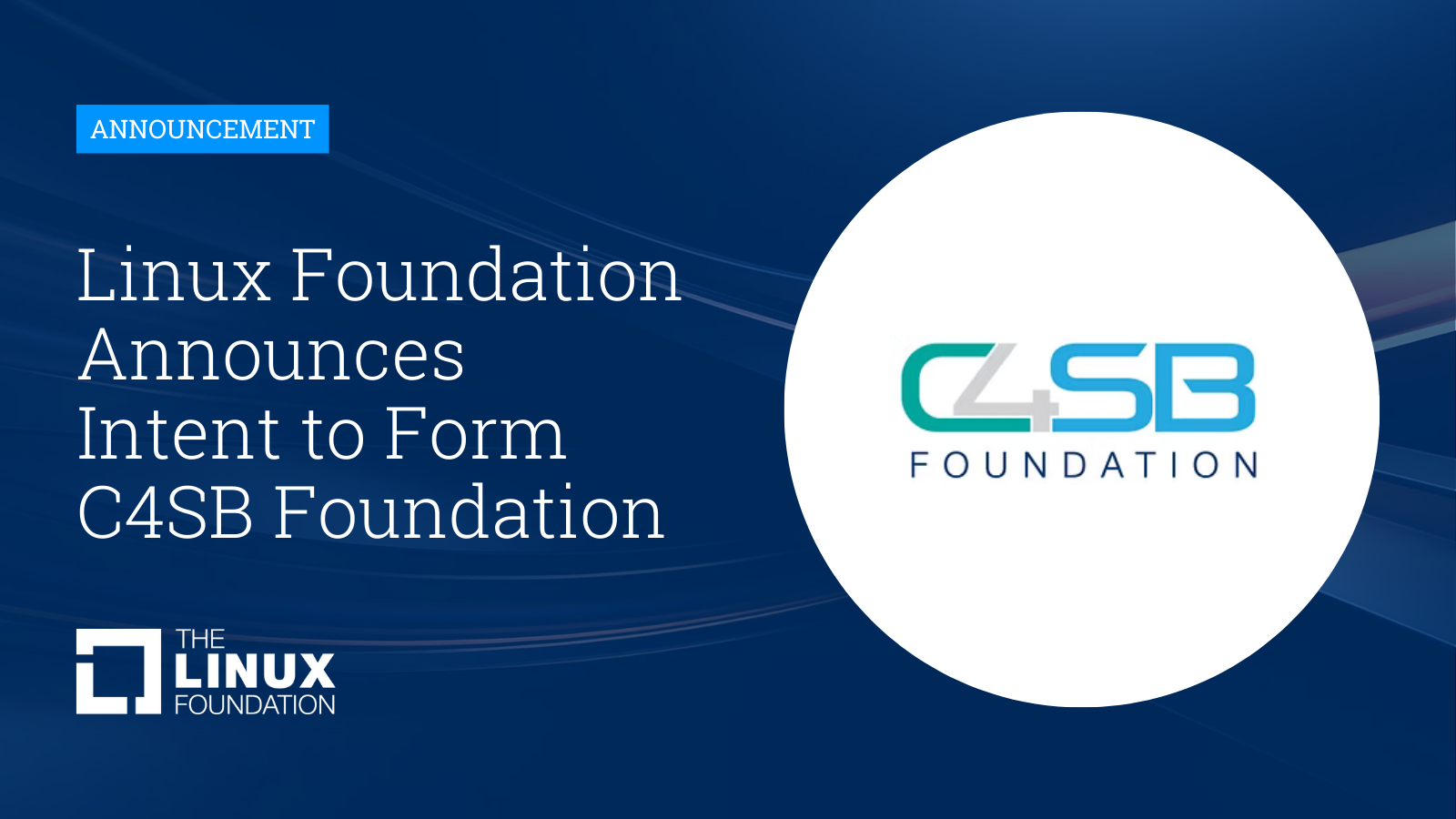 Linux Foundation Welcomes C4SB, Announces Intent to Form C4SB Foundation to Unify Open Data ...